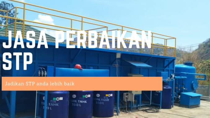 Jasa Perbaikan STP di Jakarta Berpengalaman | PT. Harum Tirta Jaya