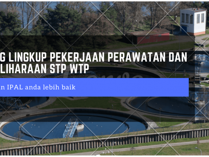 Cara Perawatan Harian Sistem STP | PT. Harum Tirta Jaya